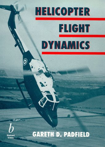 Helicopter Flight Dynamics: The Theory and Application of Flying ...