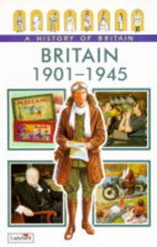 Britain 1901-1945 (Ladybird History of Britain): Amazon.co.uk: Wood ...