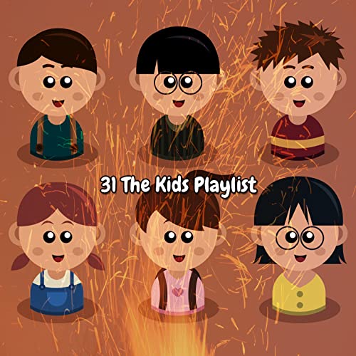 Play 31 The Kids Playlist by Toddler Songs Kids; Smart Baby Lullabies ...