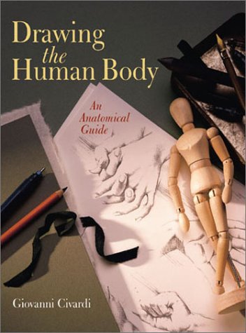 Drawing the Human Body: An Anatomical Guide : Giovanni Civardi: Amazon ...
