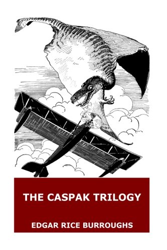 The Caspak Trilogy: Burroughs, Edgar Rice: 9781546524861: Amazon.com: Books
