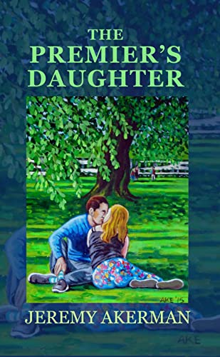 The Premier's Daughter eBook : Akerman, Jeremy: Amazon.in: Kindle Store