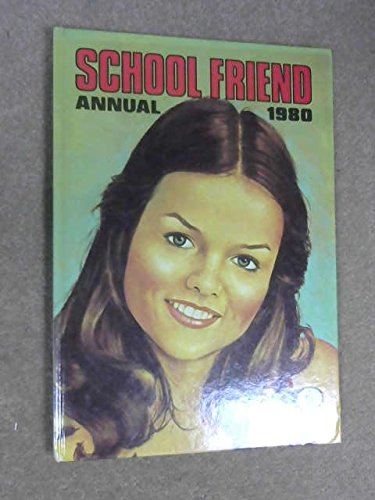 The School Friend Annual 1980: No Author: 9780850374827: Amazon.com: Books