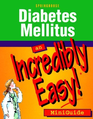 Diabetes Mellitus: An Incredibly Easy! Miniguide: 9781582550121 ...