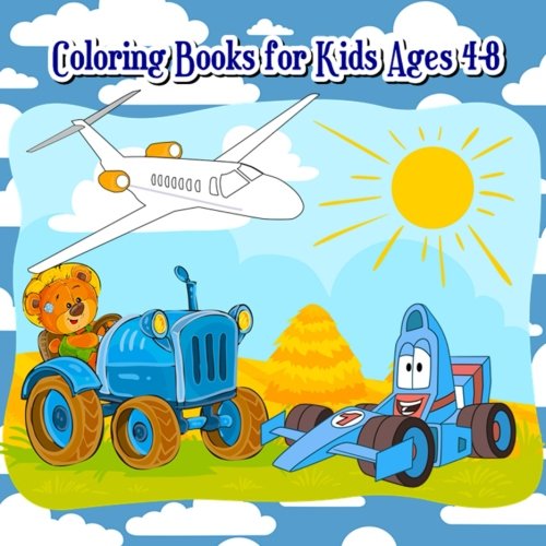 Coloring Books for Kids Ages 4-8: Fun Transportation to Color for Early ...