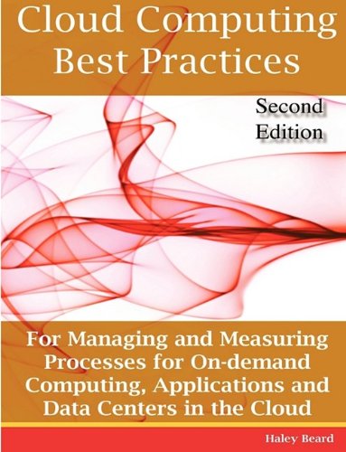 Buy Cloud Computing Best Practices for Managing and Measuring Processes ...