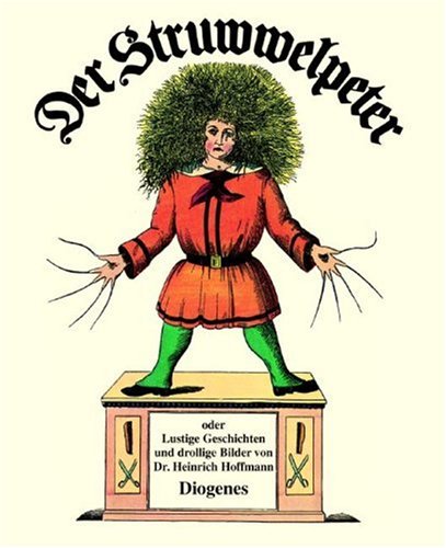 Der Struwwelpeter : Hoffmann, Heinrich: Amazon.de: Bücher