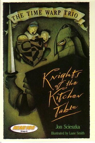 THE TIME WARP TRIO: KNIGHTS OF THE KITCHEN TABLE (SCHOLASTIC READ180 ...