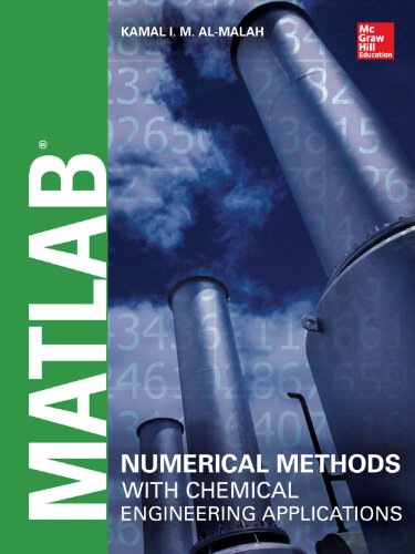 MATLAB Numerical Methods with Chemical Engineering Applications (English Edition) eBook : Al ...