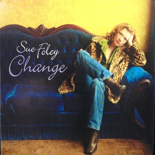 Amazon.com: Change : Sue Foley: Digital Music