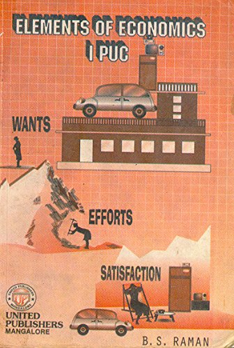ELEMENTS OF ECONOMICS 1st PUC by BS Raman : Amazon.in: Books