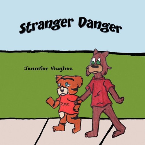 Stranger Danger: Hughes, Jennifer: 9781456017910: Amazon.com: Books