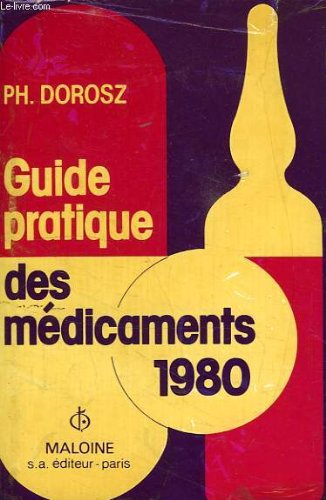 Amazon.fr - GUIDE PRATIQUE DES MEDICAMENTS 1980 - Livres