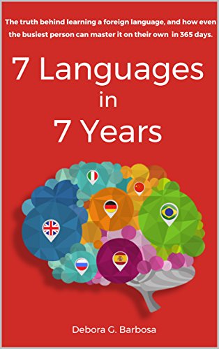 Amazon.com: 7 Languages in 7 Years eBook : Barbosa, Debora: Kindle Store