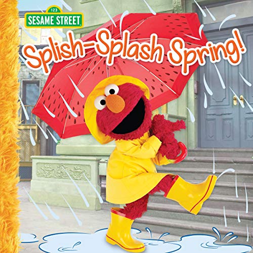 Splish-Splash Spring! (Sesame Street) (Pictureback(R)) eBook ...