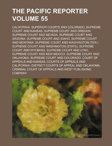 The Pacific reporter Volume 55: 9781130521146: Amazon.com: Books