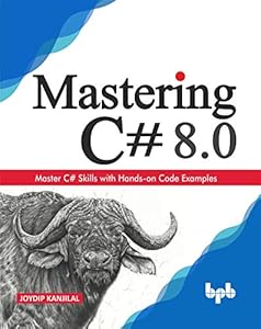 9789388511605: Mastering C# 8.0: Master C# Skills with Hands-on Code ...