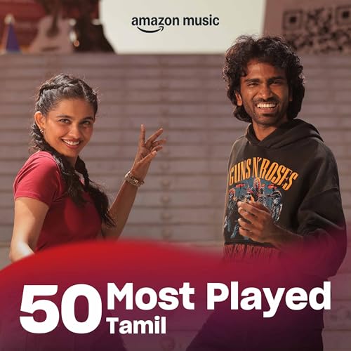 Play 50 Most Played: Tamil Playlist on Amazon Prime Music