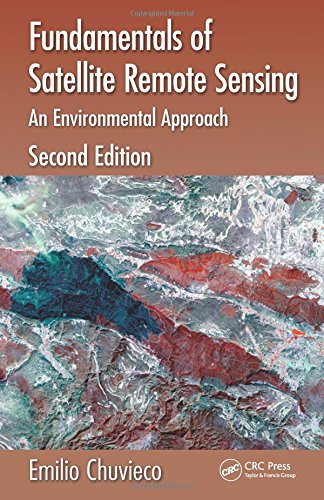 Fundamentals of Satellite Remote Sensing: An Environmental Approach ...