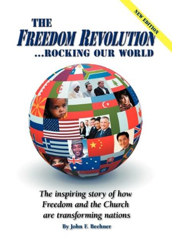 The Freedom Revolution...Rocking Our World - New Edition: Beehner, John ...