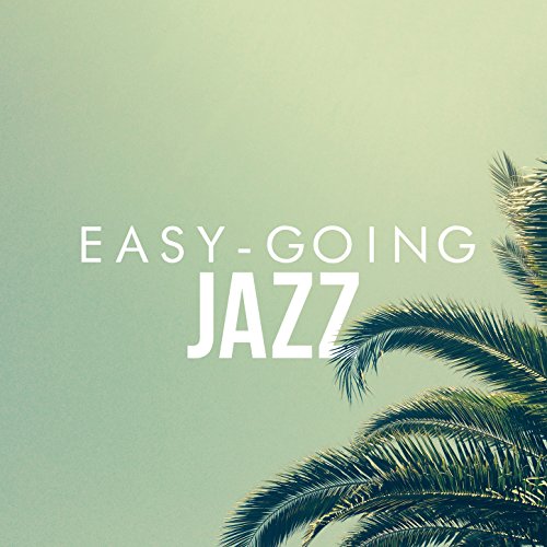 Amazon.com: Easy-Going Jazz : Chill Master: Digital Music