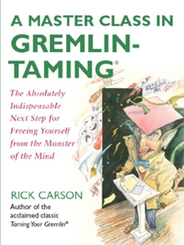 A Master Class in Gremlin-Taming(R): The Absolutely Indispensable Next ...