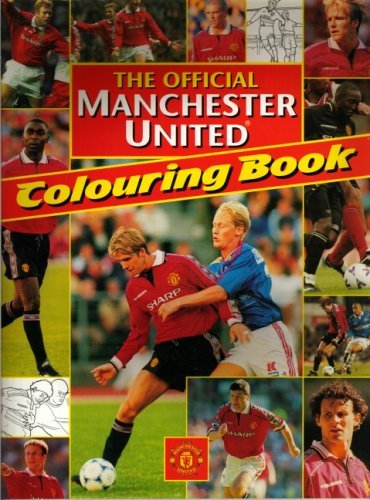 The Official Manchester United Colouring Book (Manchester United ...