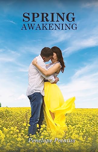 SPRING AWAKENING (4 Seasons of Romance) eBook : Prentiss, Penelope ...