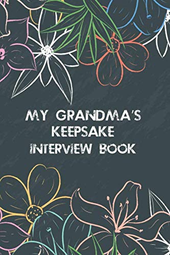 My Grandma's Keepsake Interview Book: Guided Journal for Grandparents ...