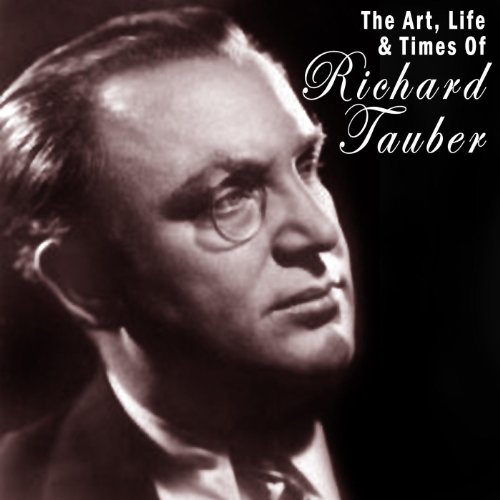 Play The Art, Life And Times Of Richard Tauber by Richard Tauber on ...