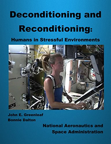 Deconditioning and Reconditioning: Humans in Stressful Environments ...
