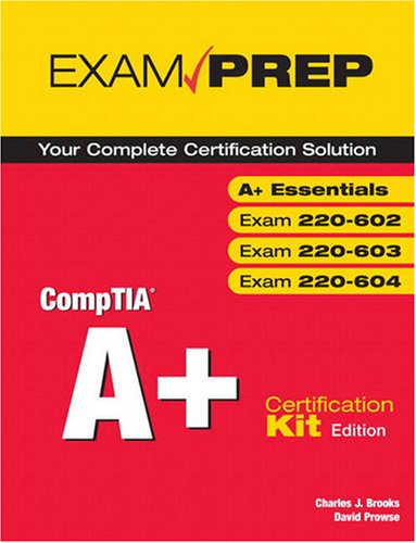 CompTIA A+ Exam Prep Certification Kit: Brooks, Charles: 9780789740212 ...
