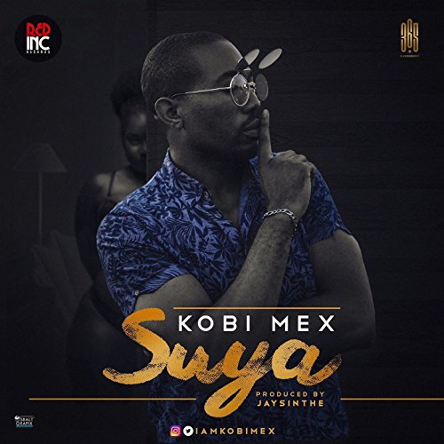SUYA (Prod.By Jaysinthe) de Kobi Mex en Amazon Music Unlimited