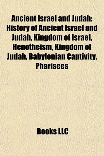 Ancient Israel and Judah: History of Ancient Israel and Judah, Kingdom ...