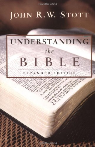 Understanding the Bible by Dr. John R.W. Stott (1999-10-01): John R.W ...
