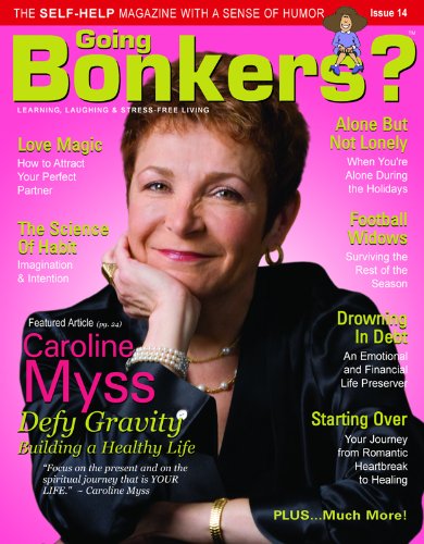Going Bonkers? Issue 14 - Kindle edition by Pereyra, J. Carol, Myss ...