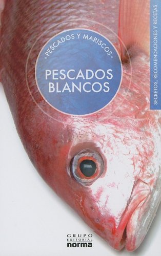 Buy Pescados blancos/ White Fish (Pescados Y Mariscos/ Fish and Seafood ...