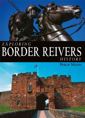 Exploring Border Reivers History (Exploring History (Local)) eBook ...