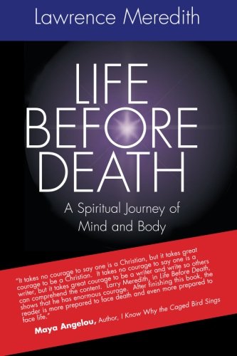 Life Before Death: A Spiritual Journey of Mind and Body : Meredith ...