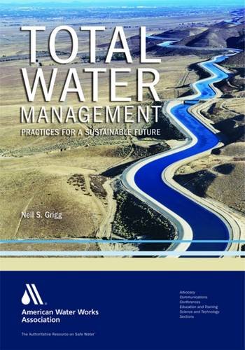 Total Water Management: Practices for a Sustainable Future: Griggs ...
