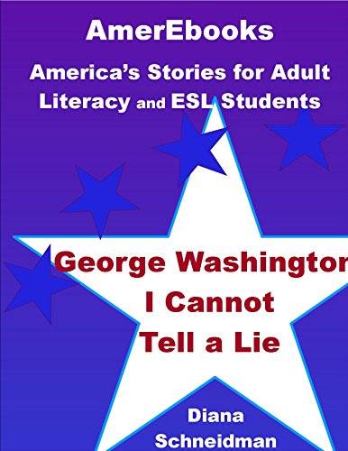 George Washington: I Cannot Tell a Lie: America’s Stories for Adult ...