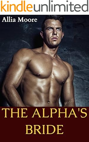 Amazon.com: The Alpha's Bride: Rejected Mate Secret Baby Second Chance Paranormal Werewolf ...