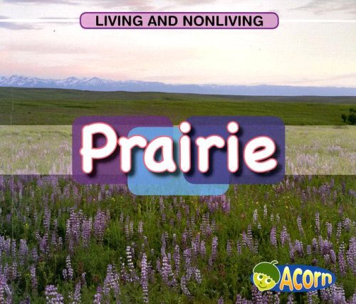 Amazon.com: Prairie (Living and Nonliving): 9781403494344: Mayer ...