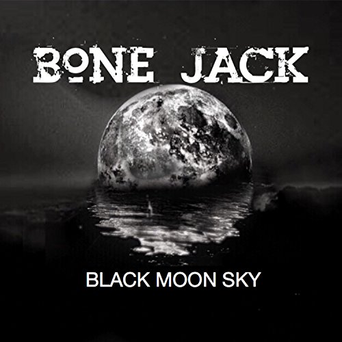 Play Black Moon Sky by Bone Jack on Amazon Music
