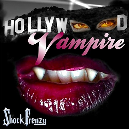 Play Hollywood Vampire by Shock Frenzy on Amazon Music