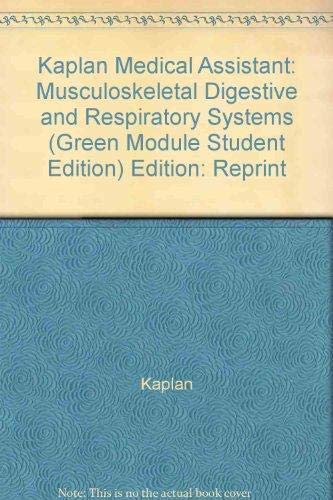 Kaplan Medical Assistant Musculoskeletal, Digestive, and Respiratory ...