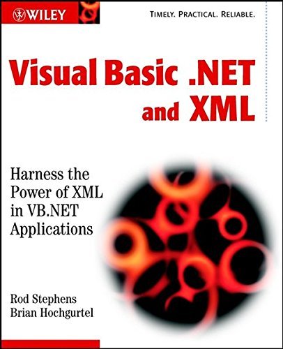 Visual Basic .Net and XML: Harness the Power of XML in VB.NET ...