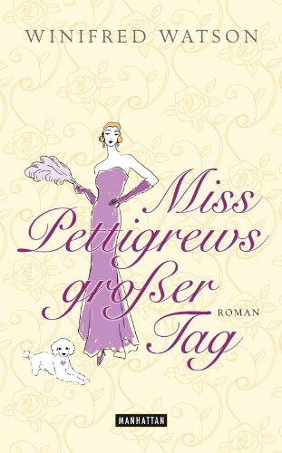 Miss Pettigrews großer Tag: Roman eBook : Watson, Winifred, Tichy ...