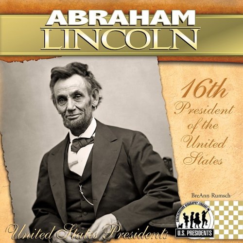 Abraham Lincoln: 16th President of the United States (The United States ...