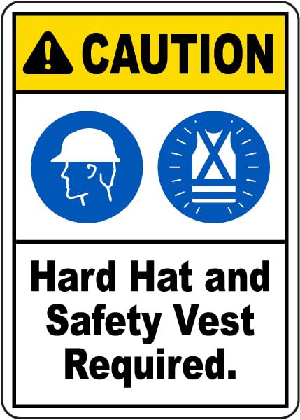Caution Hard Hat and Safety Vest Required - 1 Sign | Foam Board Fixed ...
